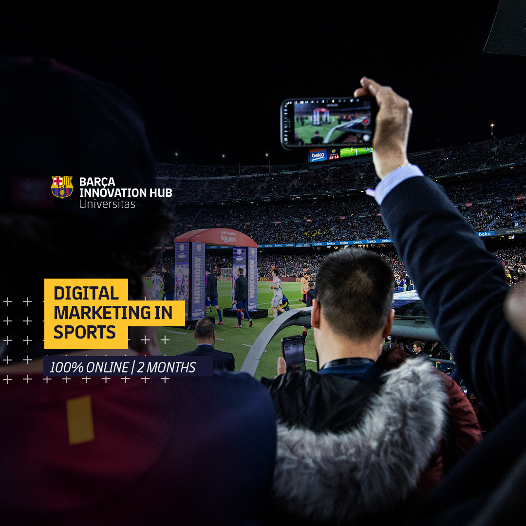 Program in Digital Marketing in Sports - Barça Innovation Hub