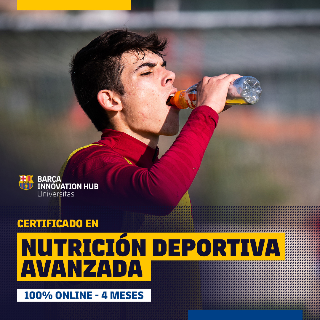 Certificate in Advanced Sports Nutrition 2 - Barça Innovation Hub